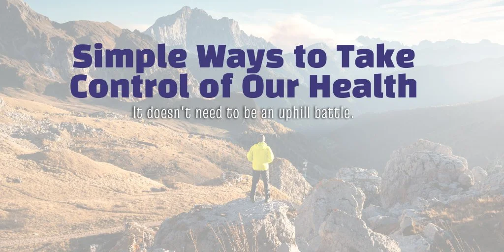 Simple Ways to Take Control of Your Health — Joyful Roots Coaching