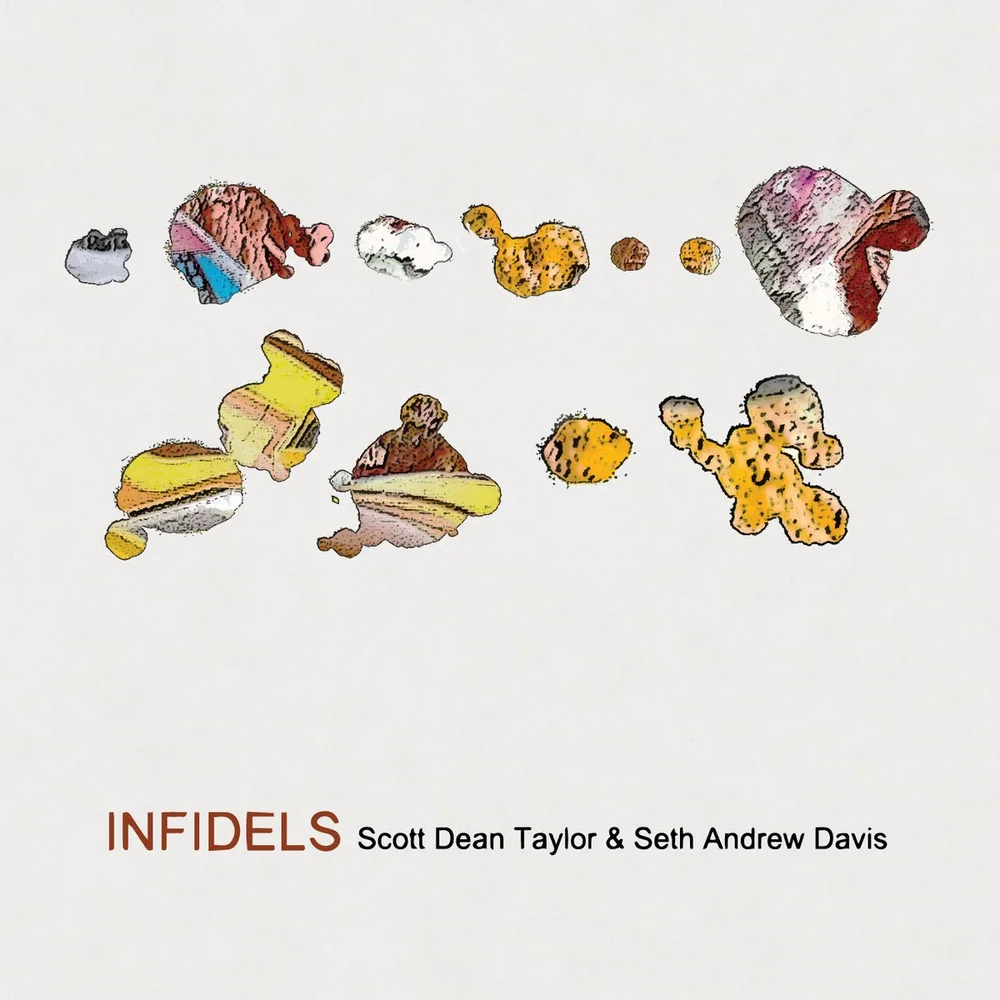 Album Review: Scott Dean Taylor and Seth Andrew Davis- Infidels ...