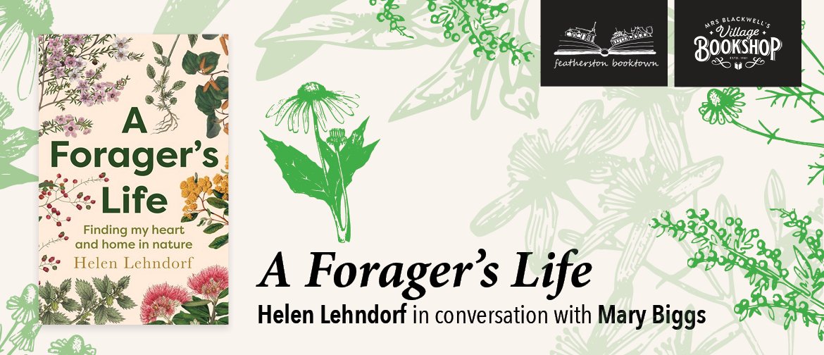 A Forager’s Life — Mrs Blackwell’s Village Bookshop