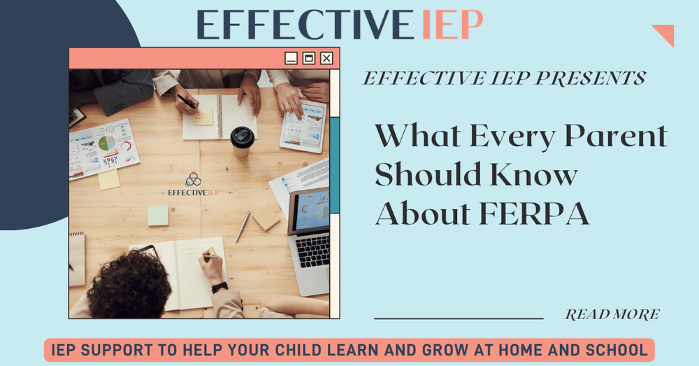 What Every Parent Should Know About FERPA - Effective IEP