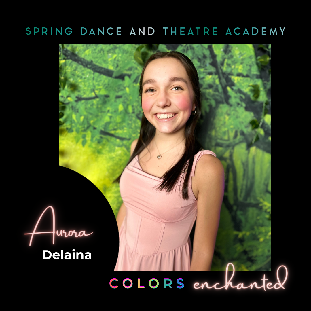 Colors Enchanted 2024 — Spring Dance and Theatre Academy