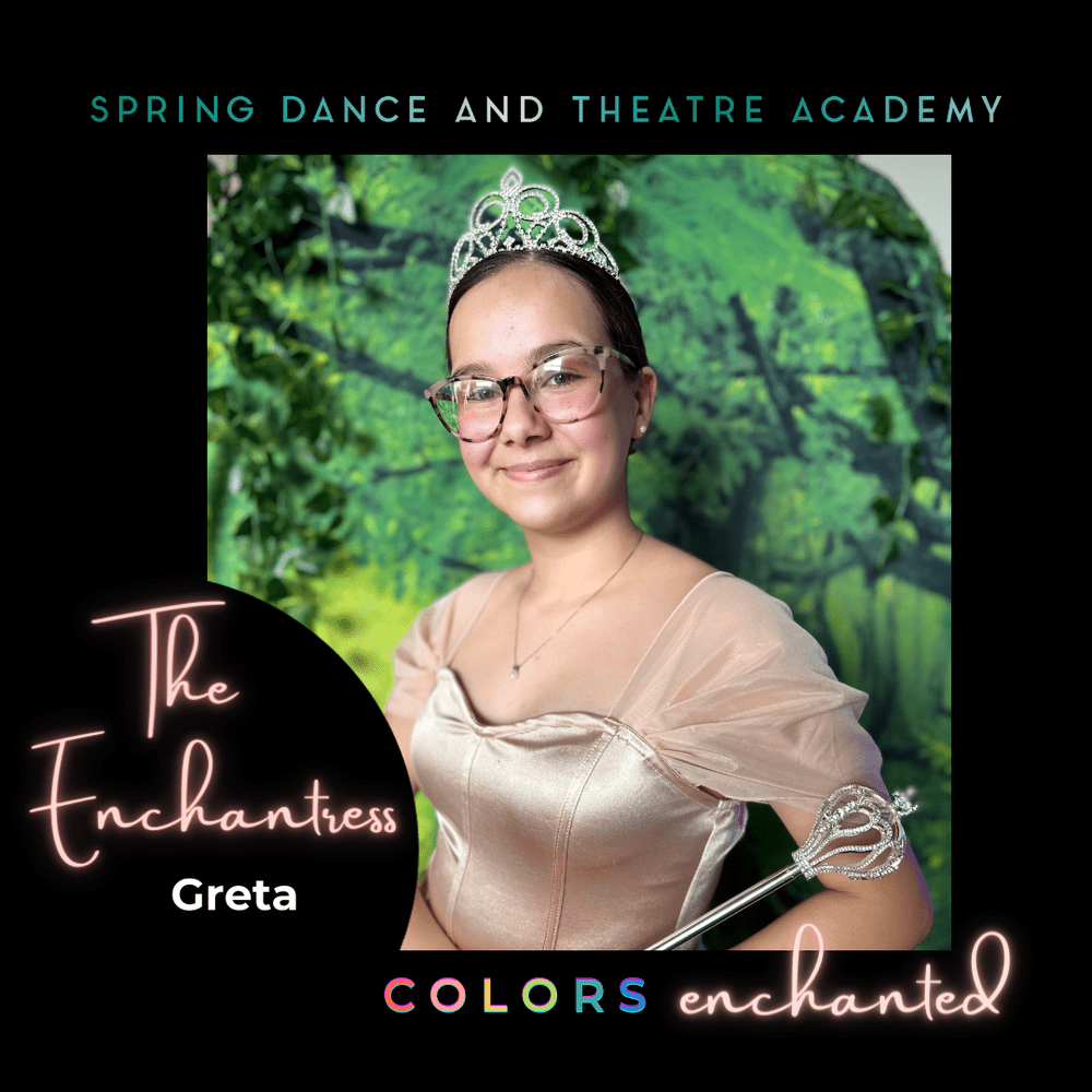 Colors Enchanted 2024 — Spring Dance and Theatre Academy