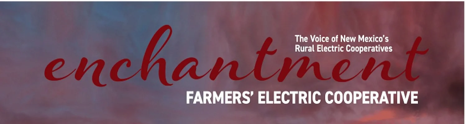 Enchantment Magazines — Farmers' Electric Cooperative, Inc. of New Mexico