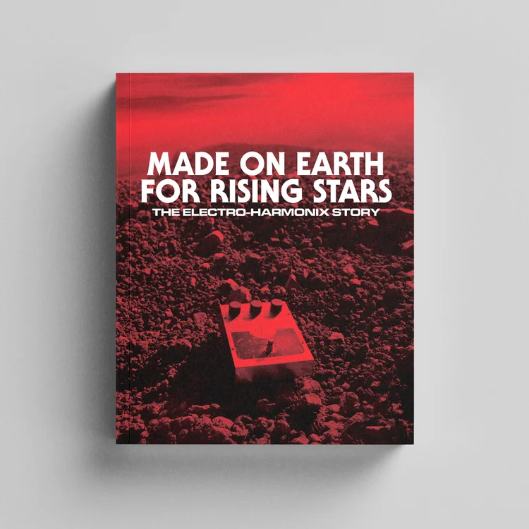 Made On Earth for Rising Stars: The Electro-Harmonix Story — Third Man ...