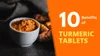 10 Benefits of Turmeric Tablets That Can Help You Stay Healthy — Mt ...