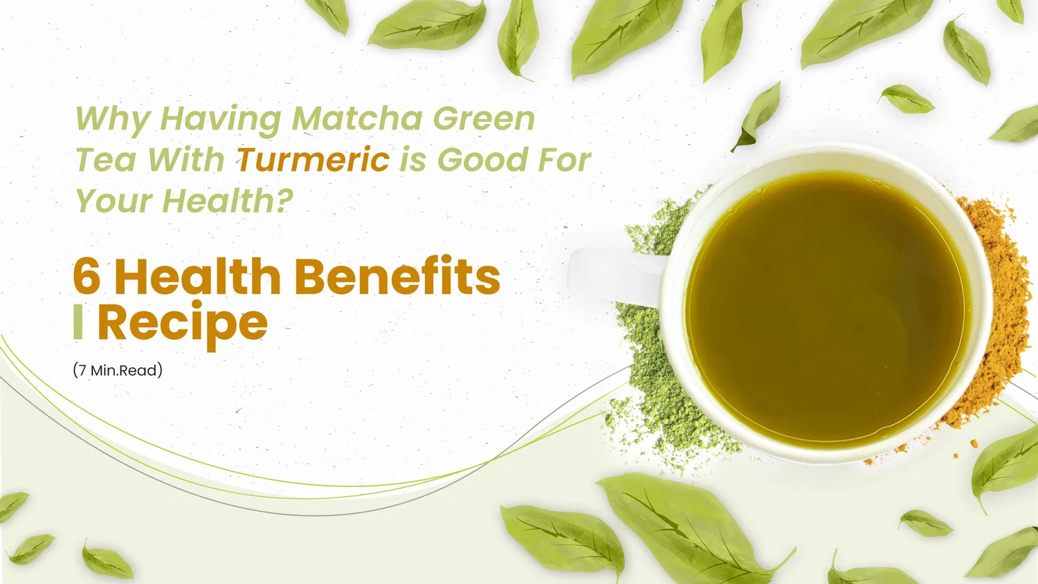 Having Matcha Green Tea With Turmeric is Good For Health? — Mt. Meru ...