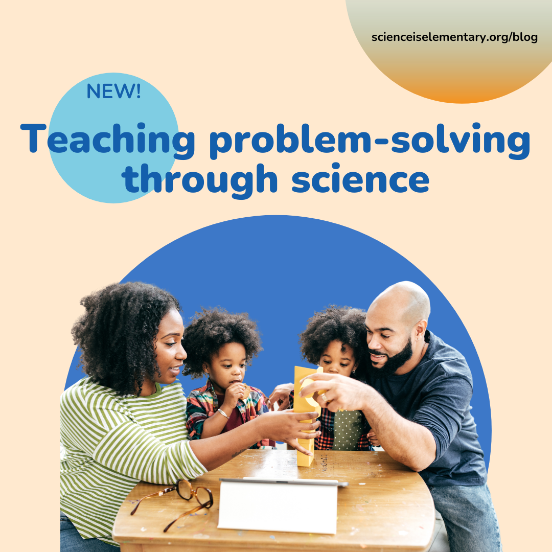 Teaching problem-solving through science — Science is Elementary