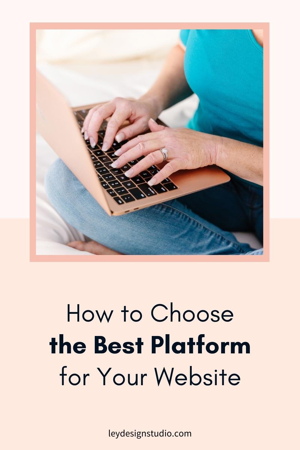 How to Choose the Best Website Platform