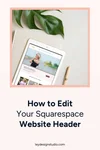 How to Edit Your Squarespace Website Header