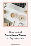 How to Add Countdown Timers to Squarespace
