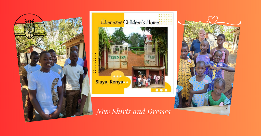 Kenya: Ebenezer Children’s Home. Shirts and Dresses for the children!