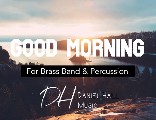 Good Morning — Daniel Hall Music