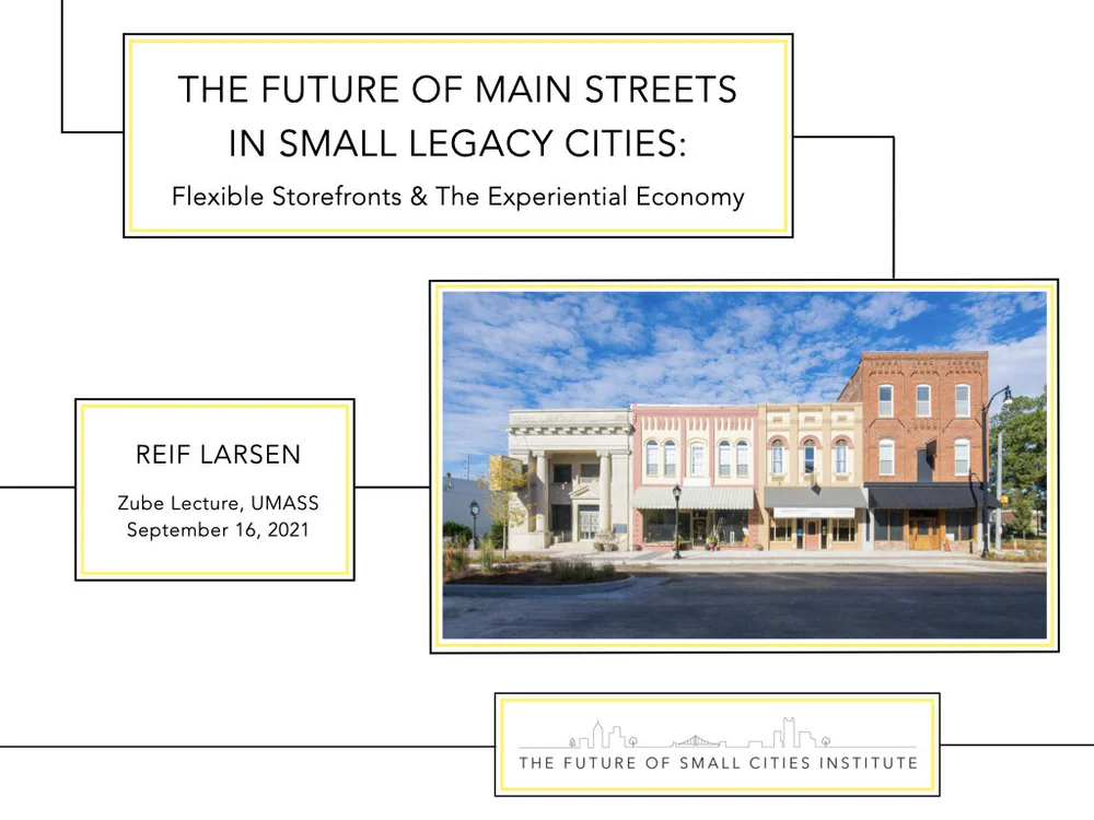 “The Future of Main Streets in Small Legacy Cities” — Future of Small ...