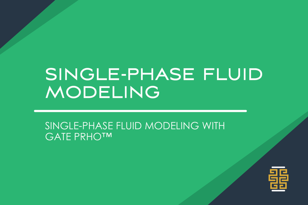 Online Course: Single-Phase Flow Modeling — GATE Energy