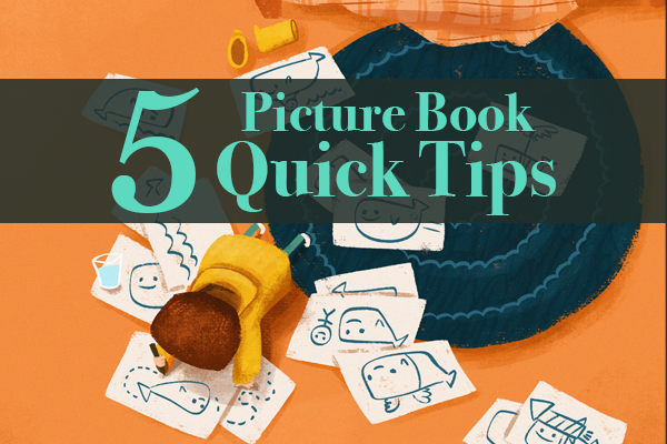 Five quick tips when making a picture book! — Cale Atkinson
