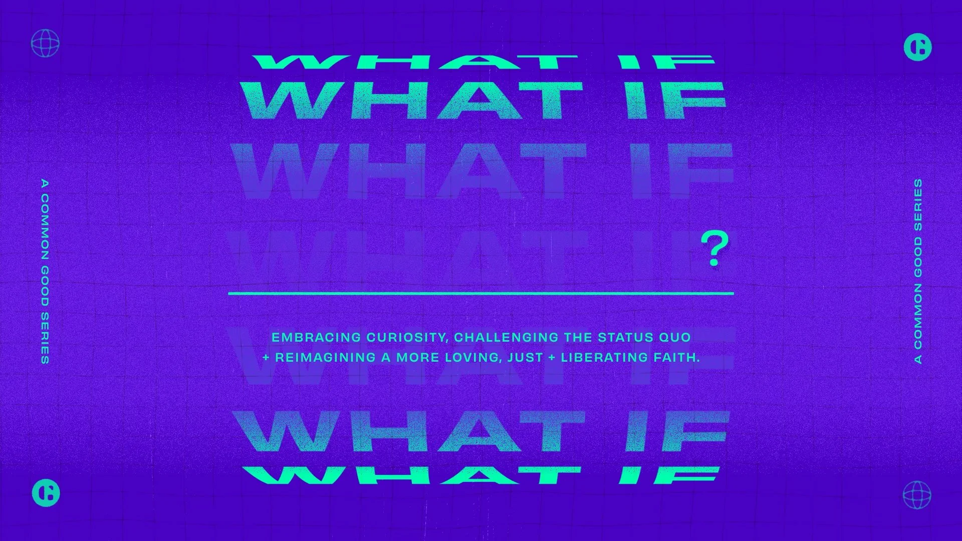 What If? — Common Good Church