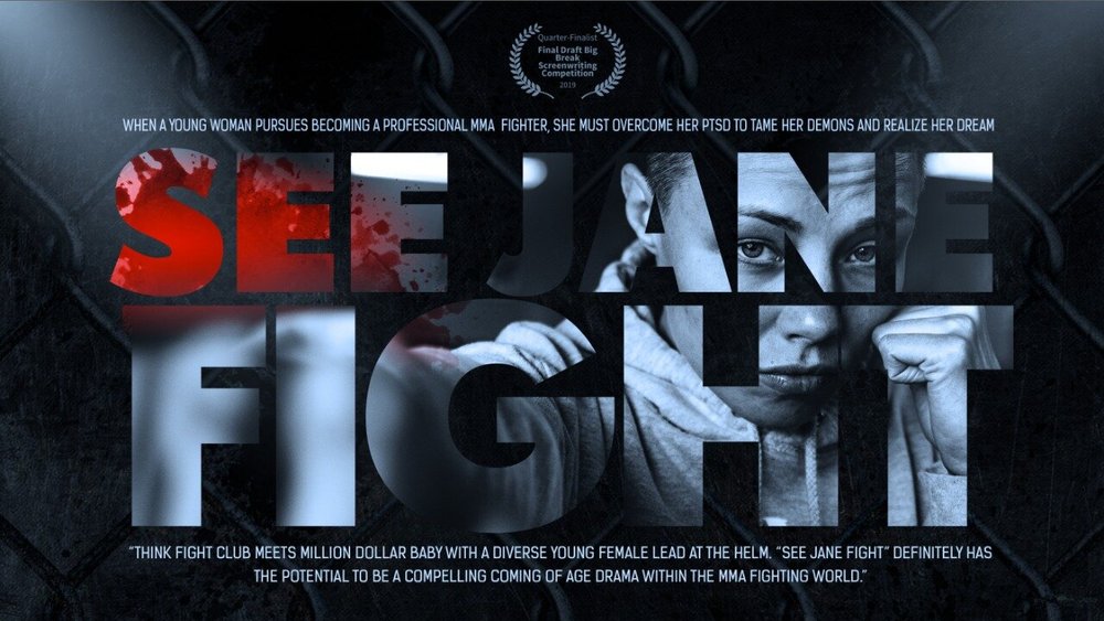 SEE JANE FIGHT - Screenplay - optioned — JILL MORLEY