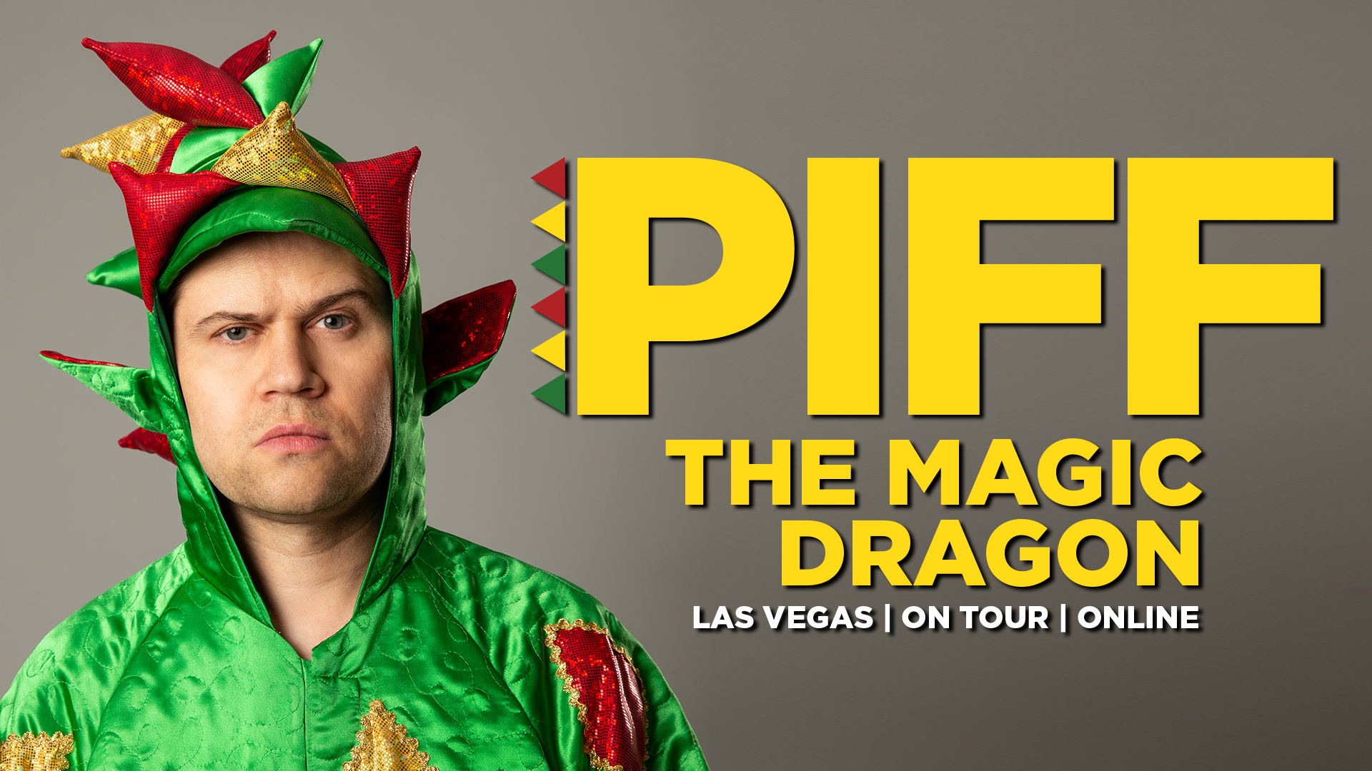 Piff Live in Your Home