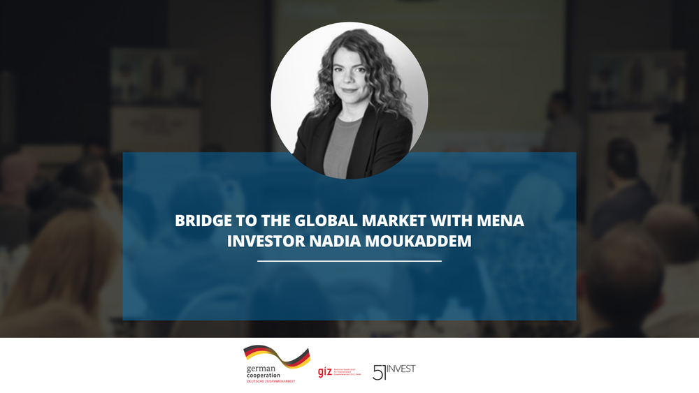 Bridging the Gap between MENA and Global Startups with Nadia Moukaddem ...