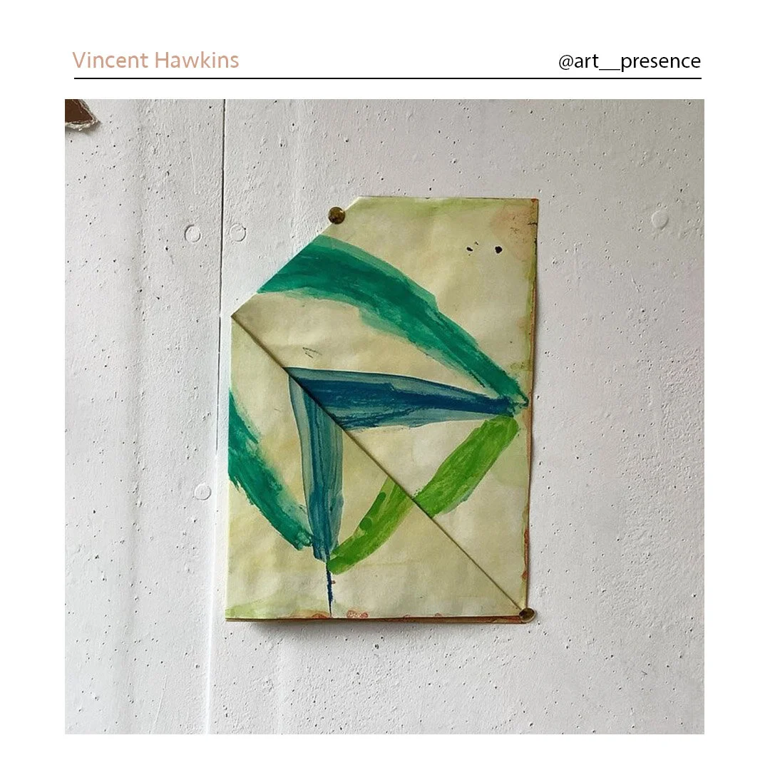 Vincent Hawkins — ART PRESENCE