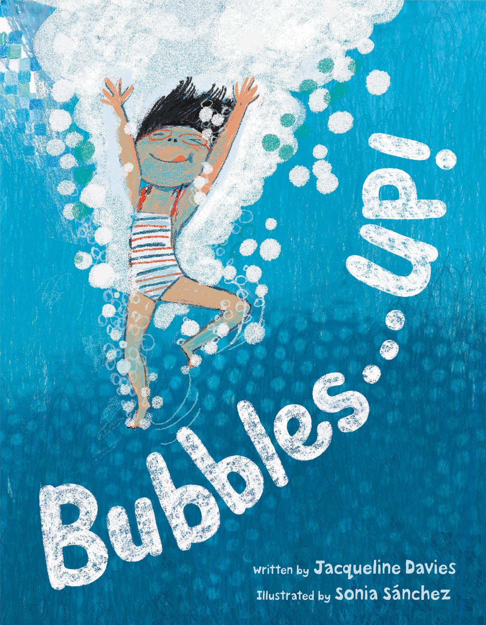Bubbles...UP! — JACQUELINE DAVIES