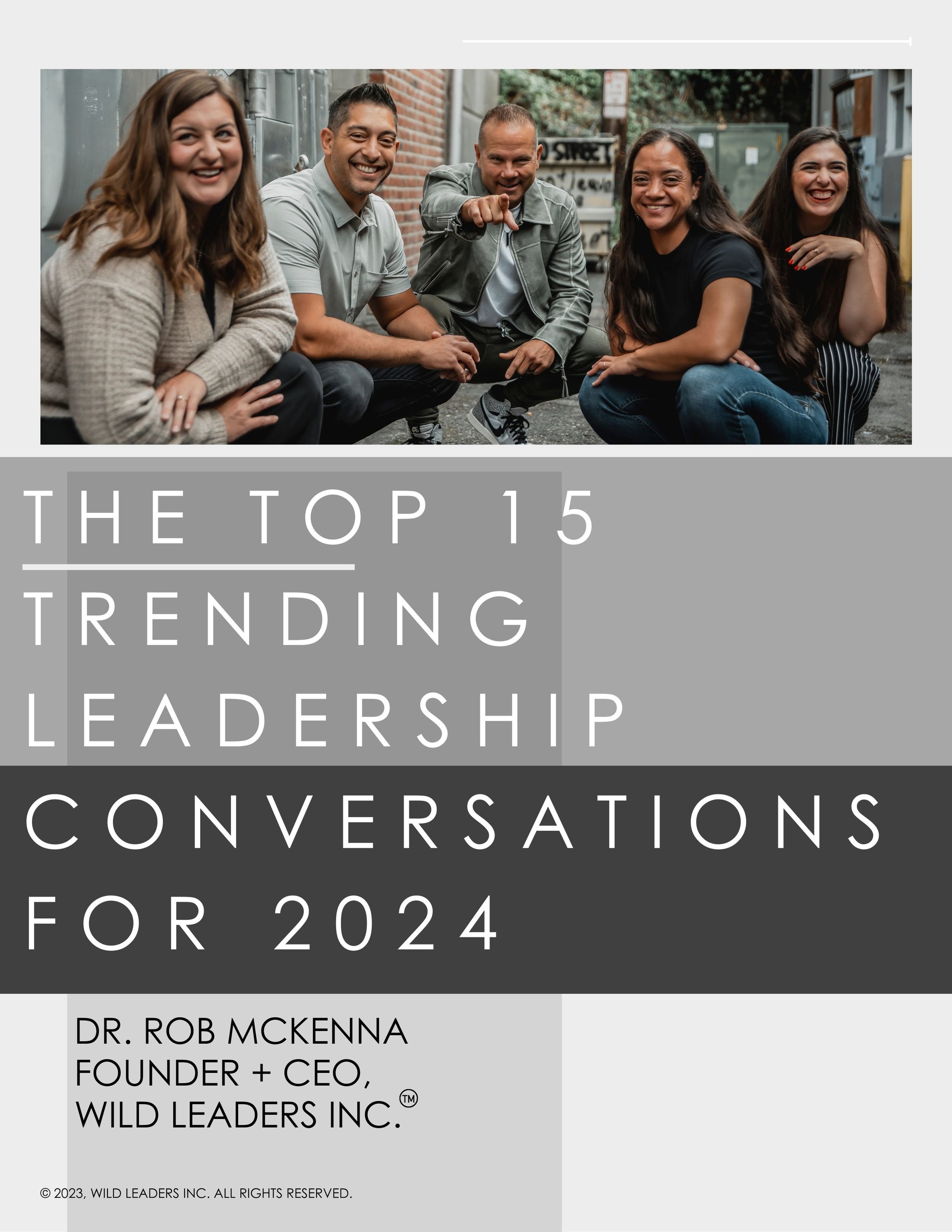 TOP 15 TRENDING LEADERSHIP CONVERSATIONS IN 2024 — WiLD Leaders