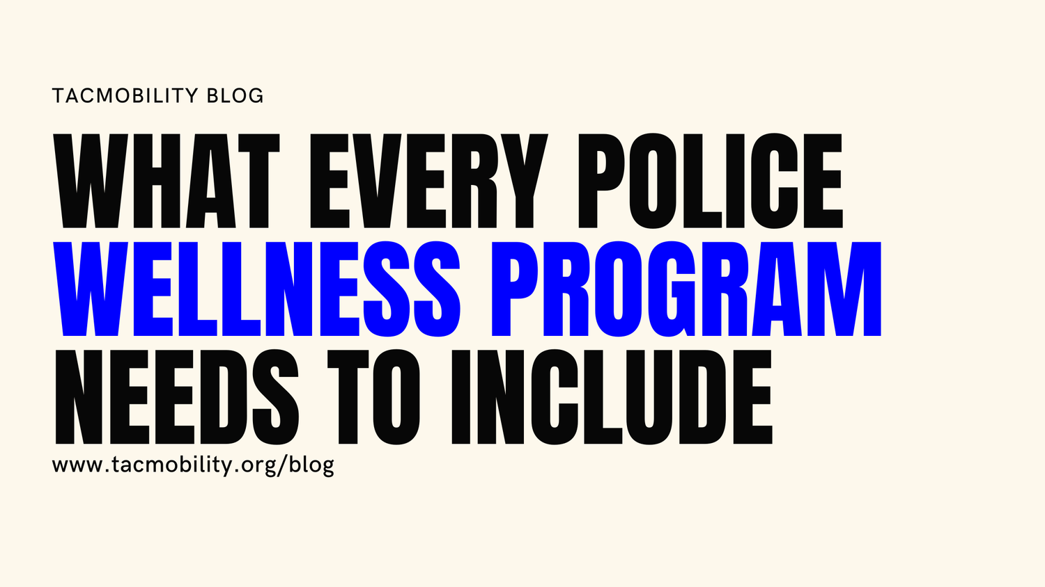 What Every Police Wellness Program Needs To Include - Advice from ...