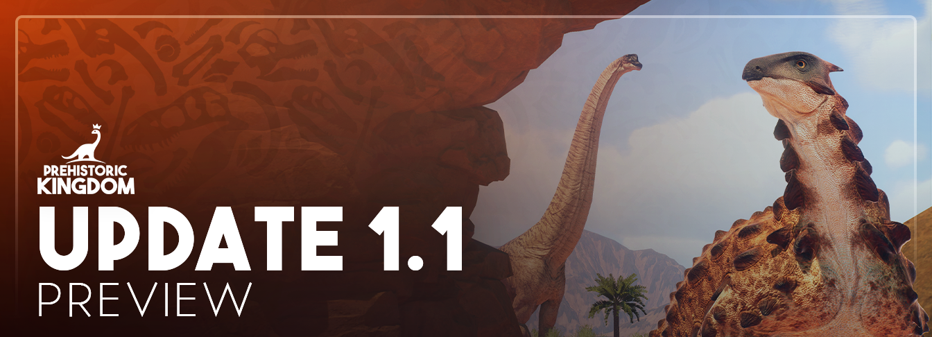 Preview: Update 1.1 — Prehistoric Kingdom