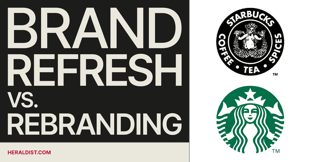 Brand Refresh vs. Rebranding — Heraldist - Brand consultancy for tech