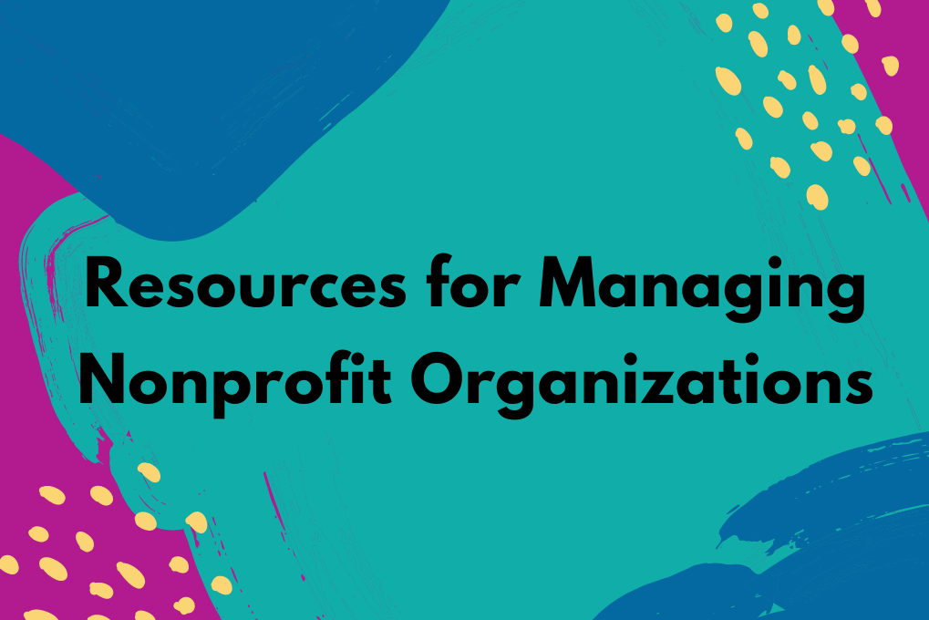 Resources for Managing a Nonprofit Organizations