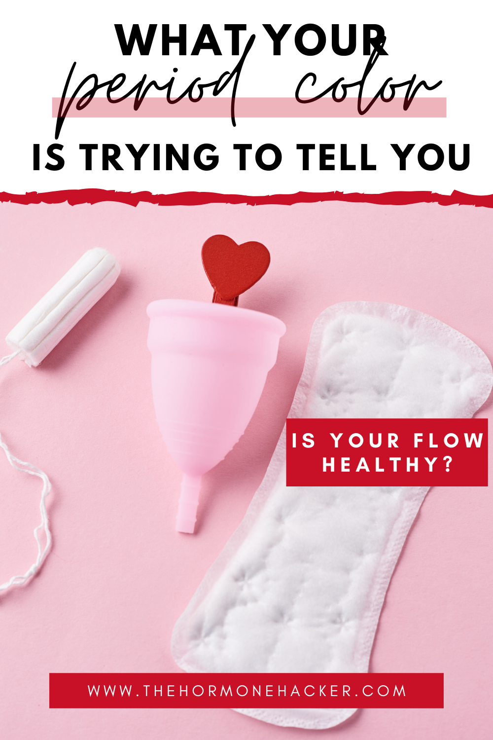what-color-should-my-period-be-the-hormone-hacker
