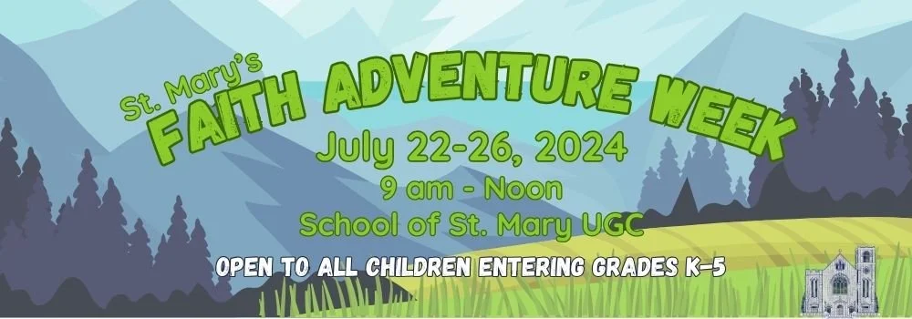 Faith Adventure Week — Church of St. Mary