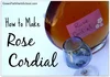 Rose Cordial — Green Path Herb School