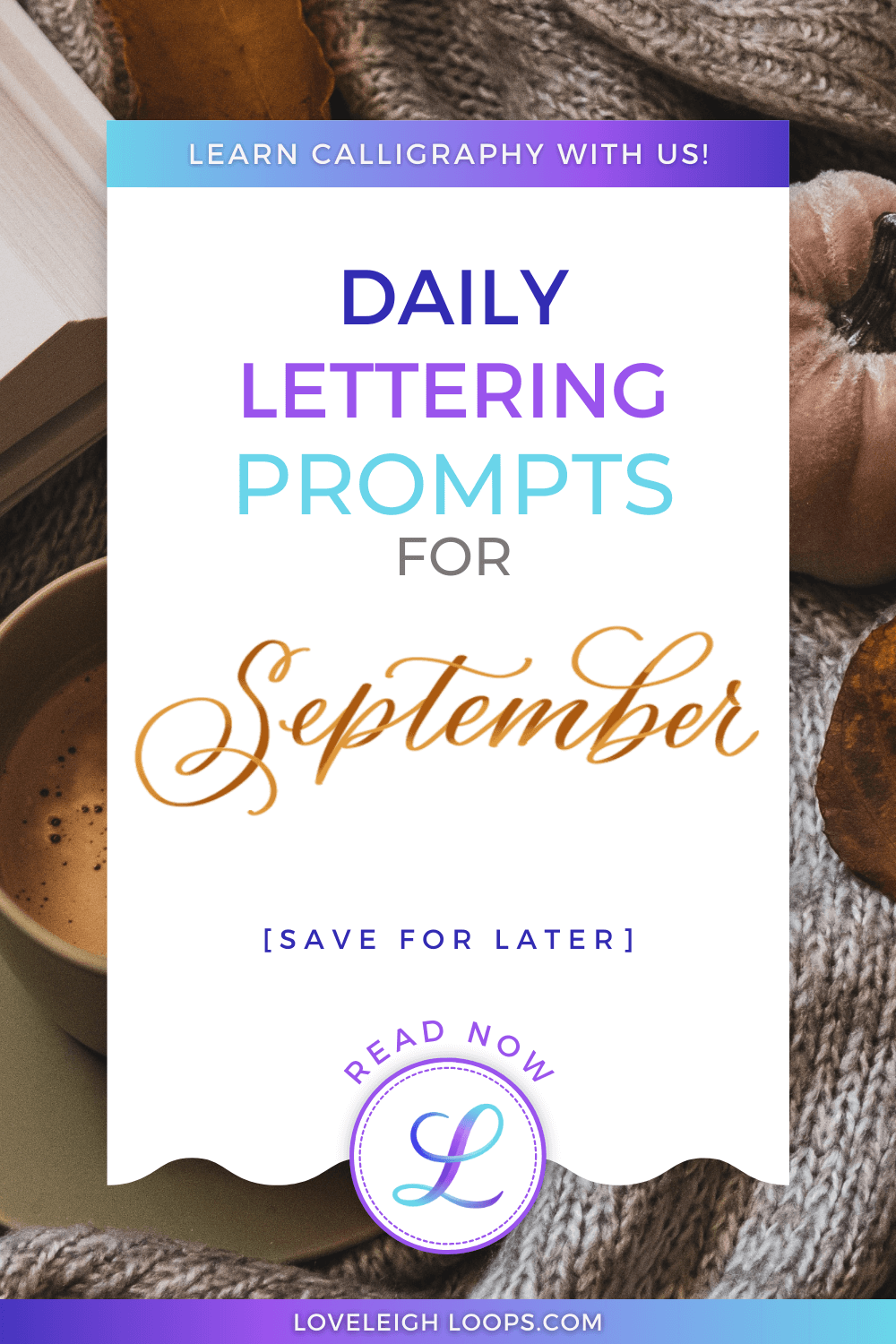 30 September Lettering Prompts: Daily Challenge! — Loveleigh Loops