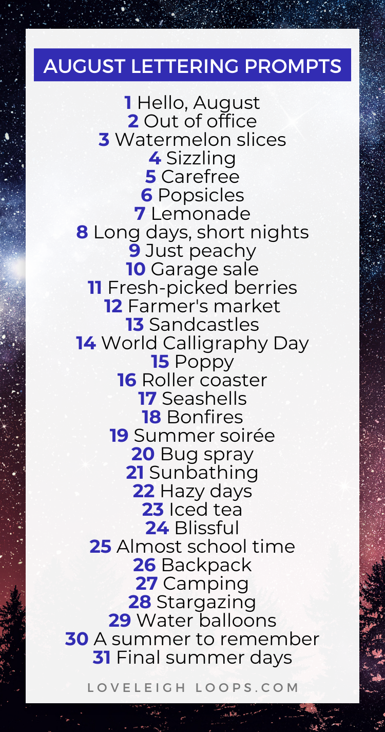 31 Daily August Lettering Prompts [+ FREE WORKSHEETS] — Loveleigh Loops