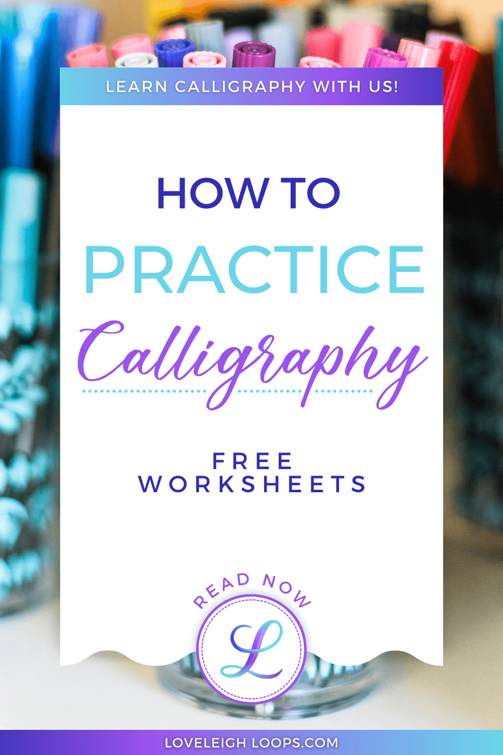 Calligraphy Blog — Loveleigh Loops