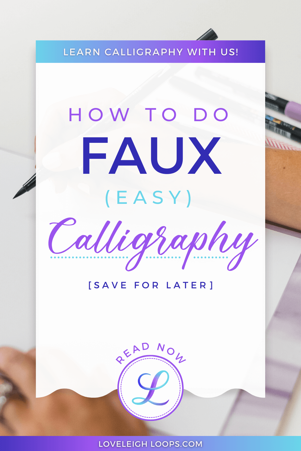 How to do Calligraphy with a Normal Pen — Loveleigh Loops
