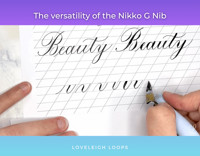How To Choose The Best Calligraphy Nibs [Guide] — Loveleigh Loops