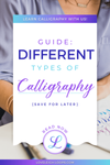Different Calligraphy Types: Styles, Tools + Tutorials — Loveleigh Loops