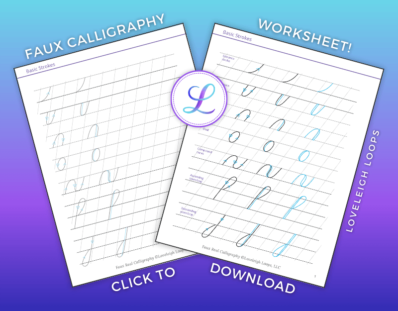 20+ Free Practice Sheets For Calligraphy (PLUS Tutorials) — Loveleigh Loops
