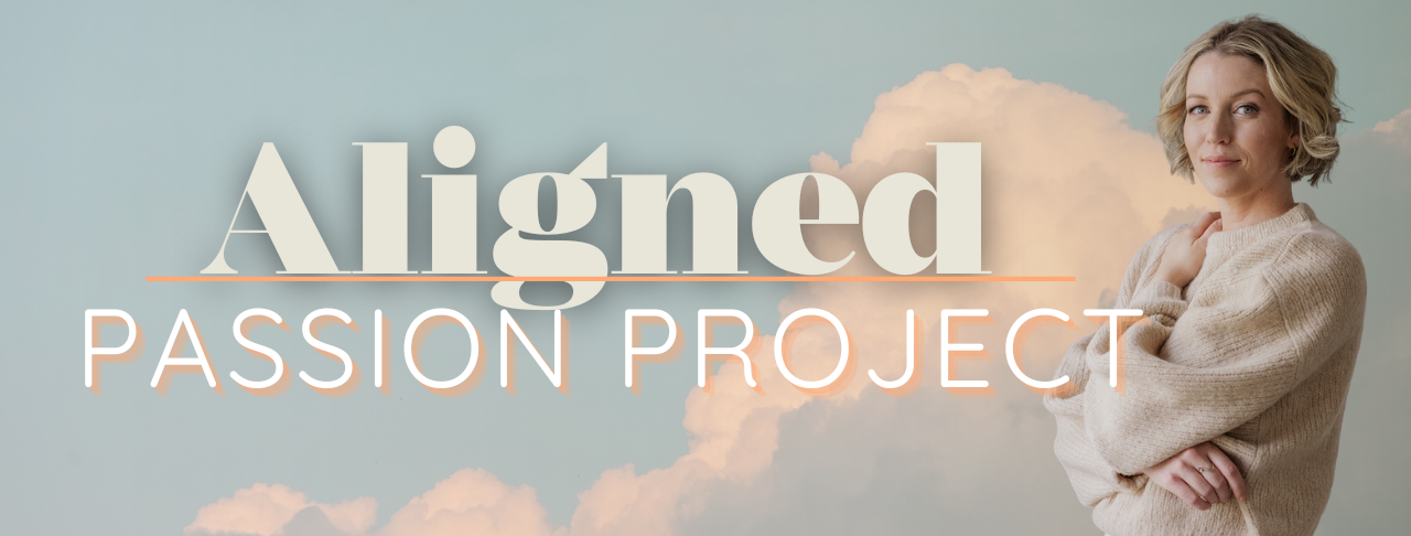 Aligned Passion Project — elisajenks