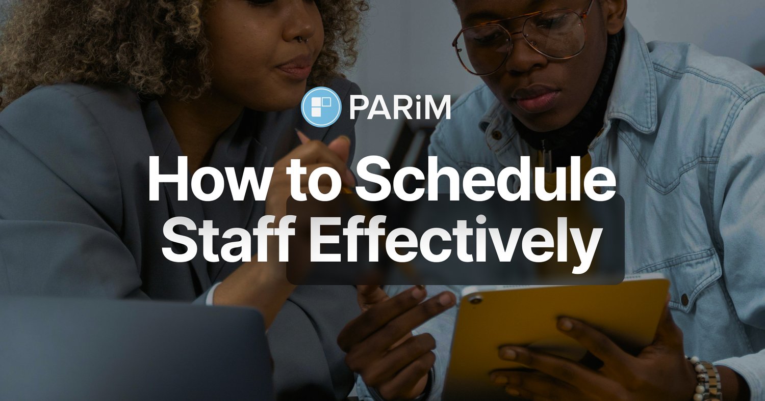 Tips on How to Schedule Employees Effectively & Best Practices Tips on How to Schedule Employees Effectively & Best Practices