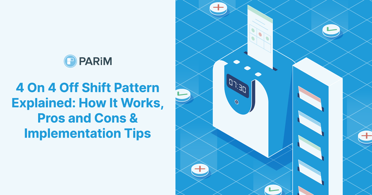 4 On 4 Off Shift Pattern Explained: How It Works, Pros and Cons & Implementation Tips