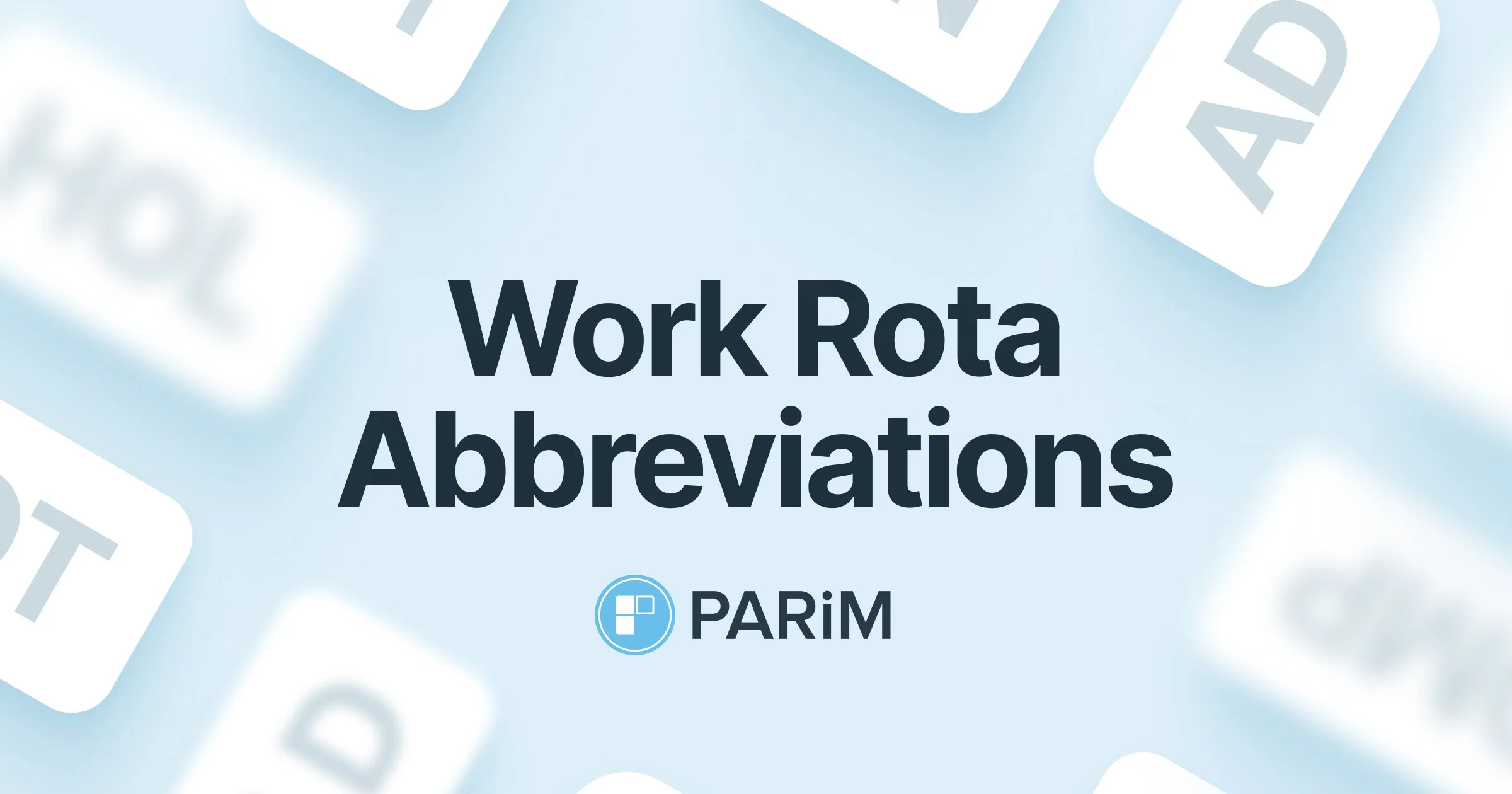Work Rota Abbreviations & Their Meanings Explained