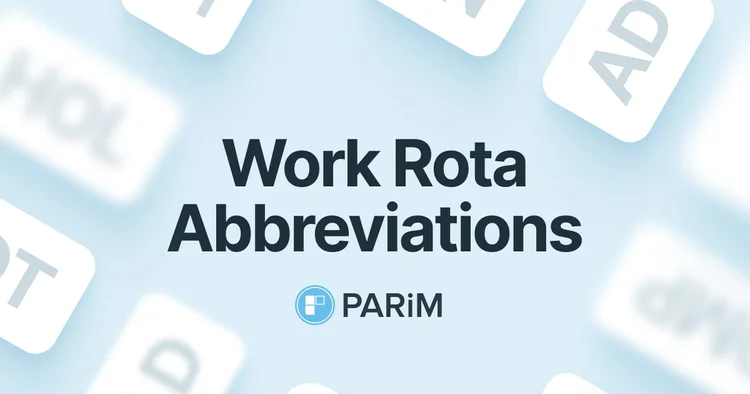 Work Rota Abbreviations & Their Meanings Explained