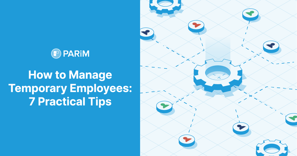 How to Manage Temporary Employees: 7 Practical Tips