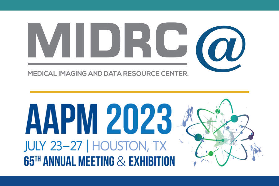 MIDRC at AAPM Annual 2023 — MIDRC