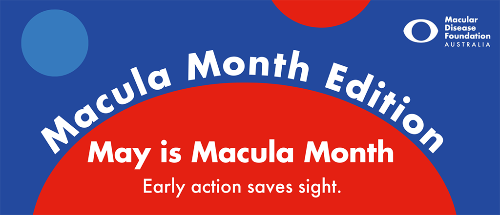 May is Macula Month - Early Action Saves Sight — eyetalk