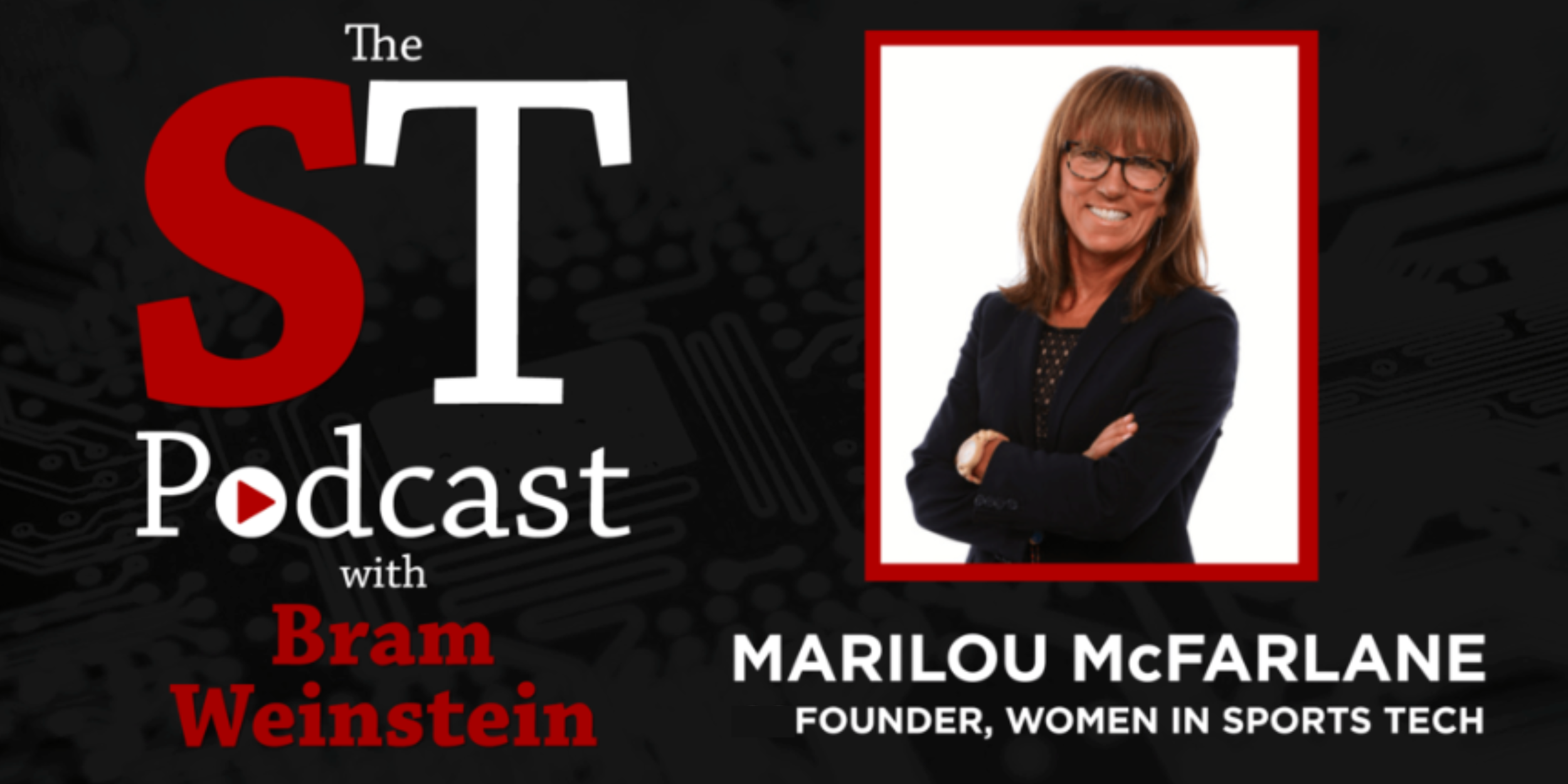 WiST Founder Marilou McFarlane Shares Mission on SportTechie Podcast ...