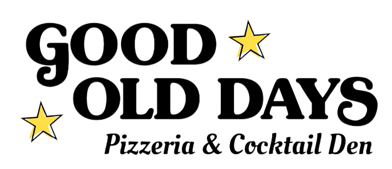 Good Old Days Pizzeria & Cocktail Den